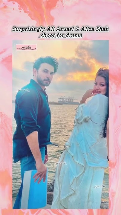 Surprisingly Ali Ansari & Aliza Shah shoot for drama #alizashah #aliansari #_iqroskii_ #shoot # ...