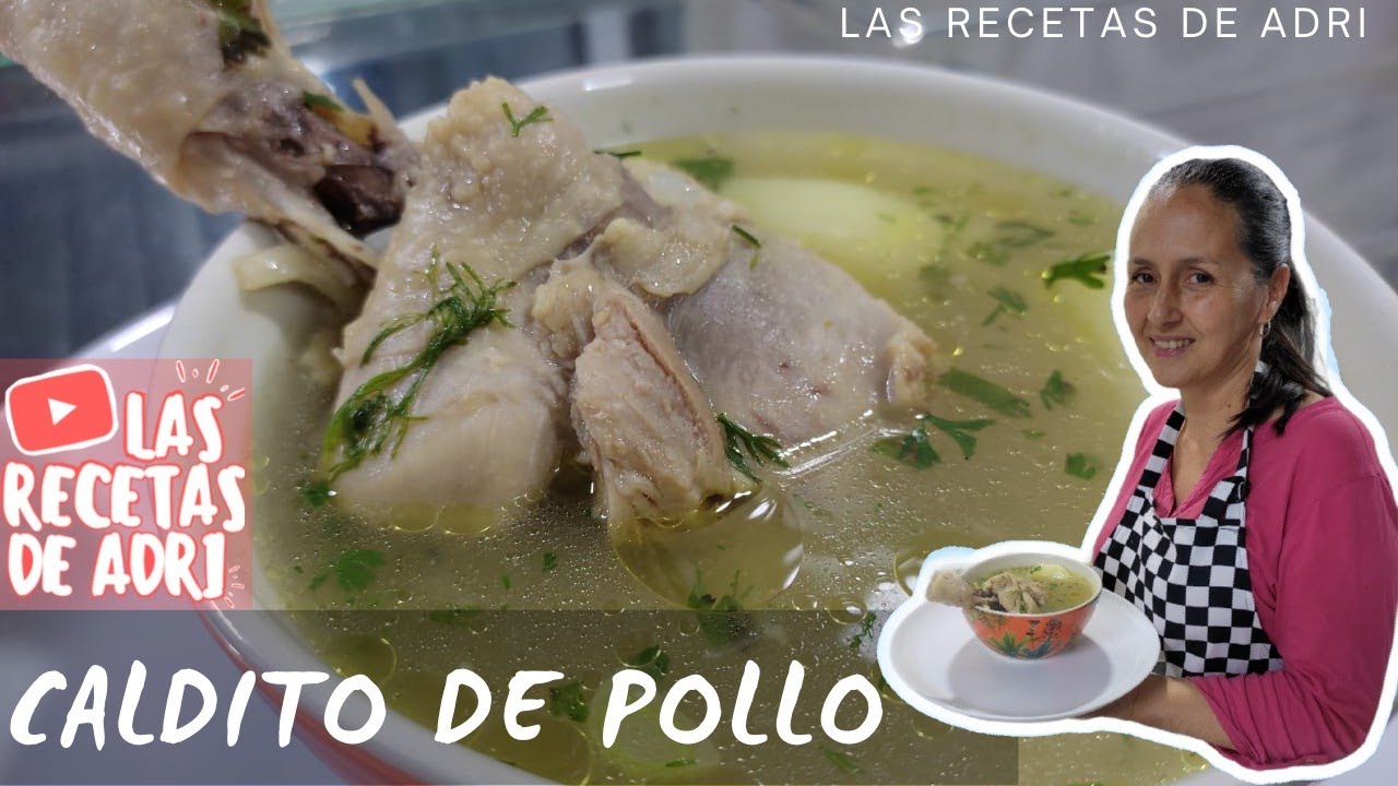CALDITO DE POLLO CON SABOR A HOGAR | Las Recetas de Adri. - YouTube