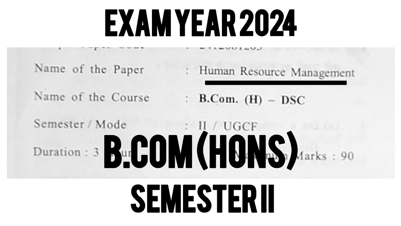 Human resource management | B.com (hons) | semester 2 | sol | previous ...