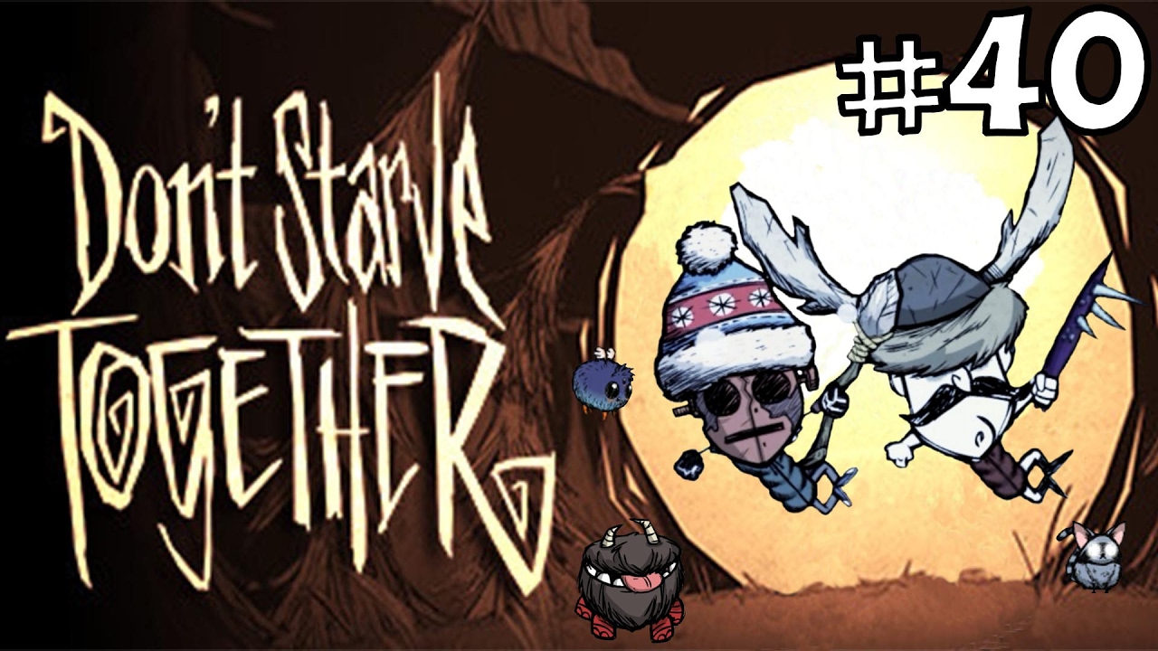 The Great Glommer/Pig King/MacTusk Adventure! - DST #40 - (Deerclops ...