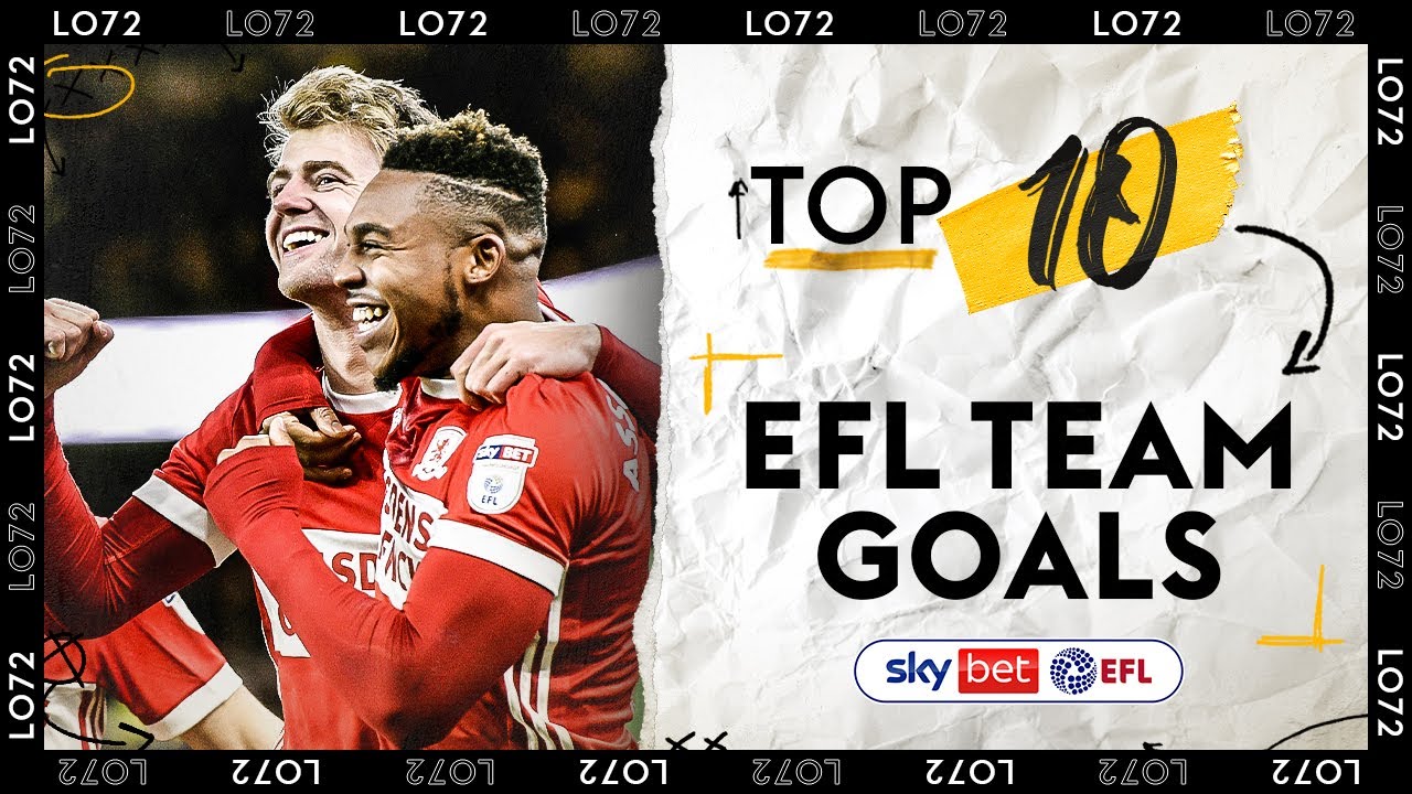 The BEST EFL Team Goals Ever! | Top 10 - YouTube