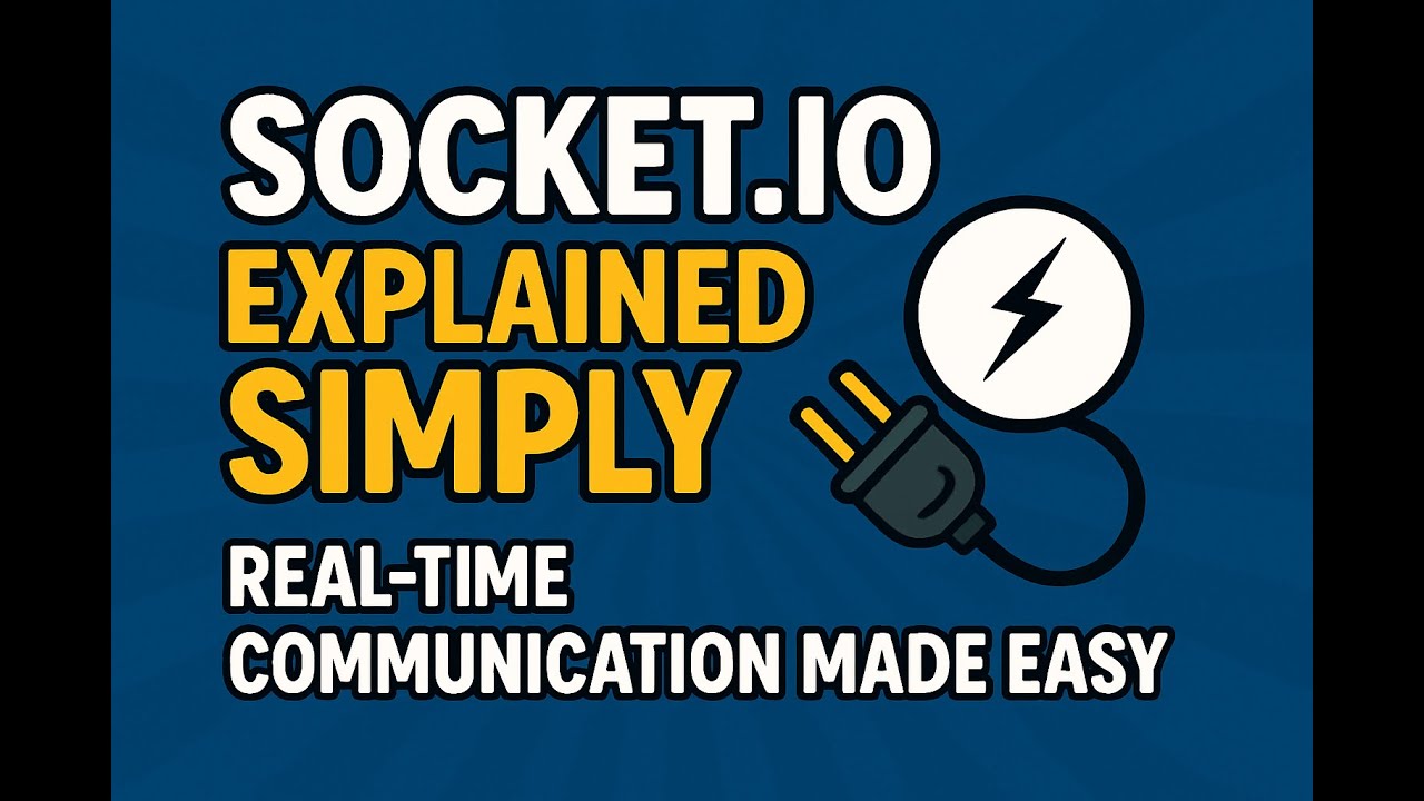 Socket.IO Explained Simply 🔌 | Real-Time Communication Made Easy - YouTube