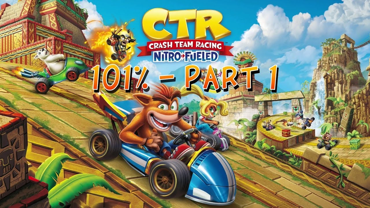 Crash Team Racing Nitro Fueled - 101% Playthrough (Medium), Part 1 ...