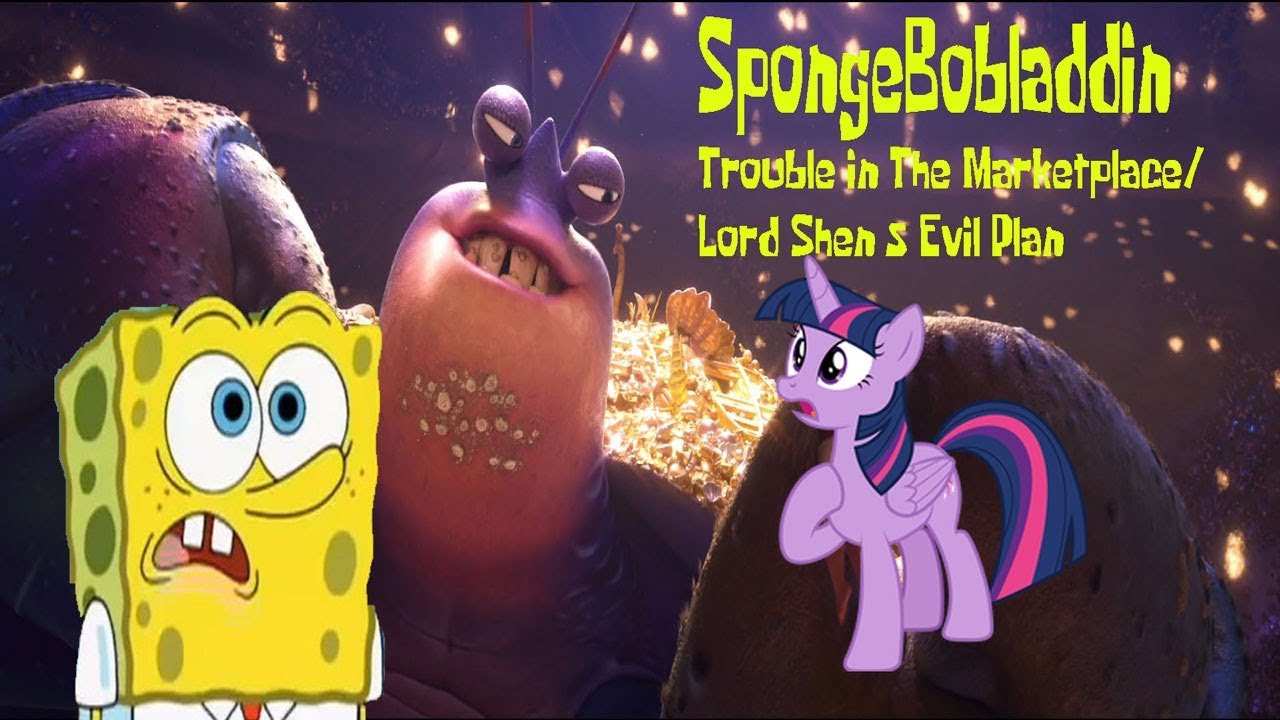 SpongeBobladdin Part 6 - Trouble in The Marketplace/Lord Shen's Evil ...