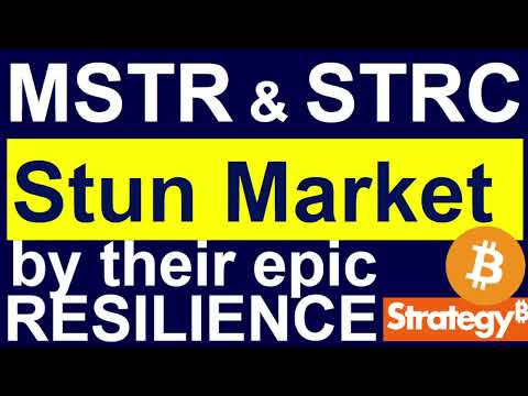 MSTR Stock & STRC Show Stunning Resilience & Strength Despite the Epic Downturn We Are Going Thru..