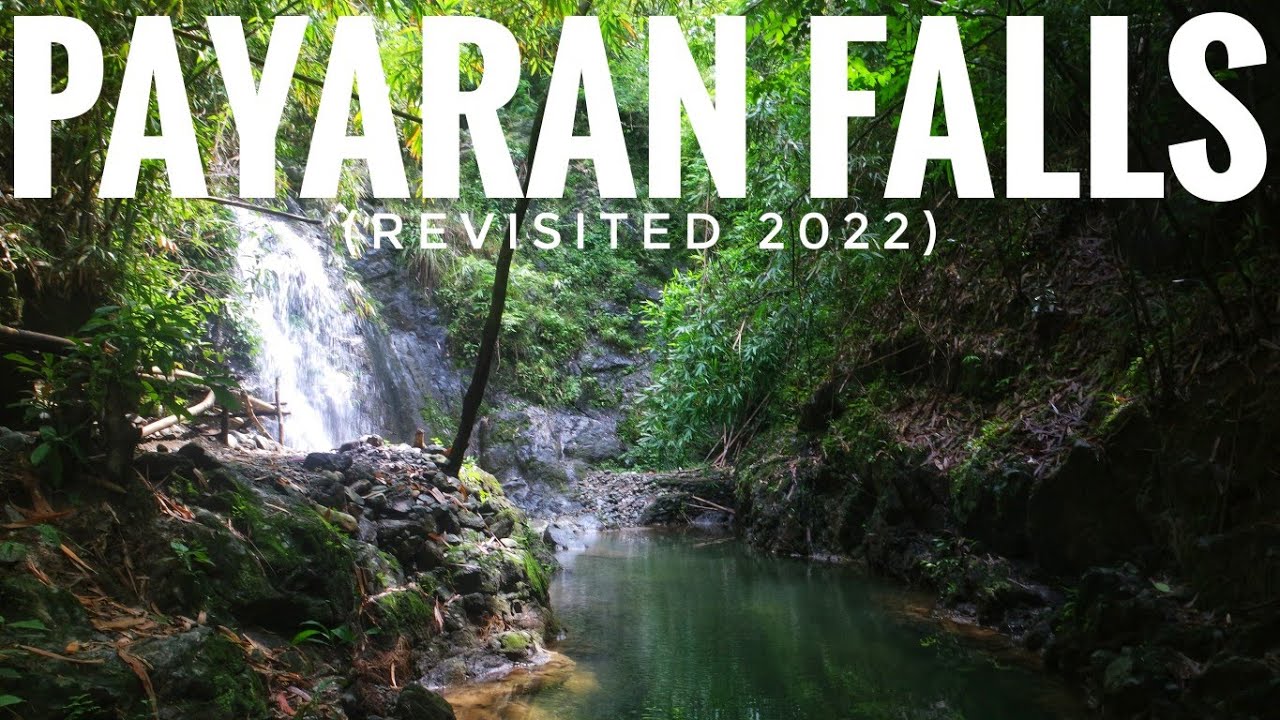 Payaran Falls (Revisited 2022) - YouTube