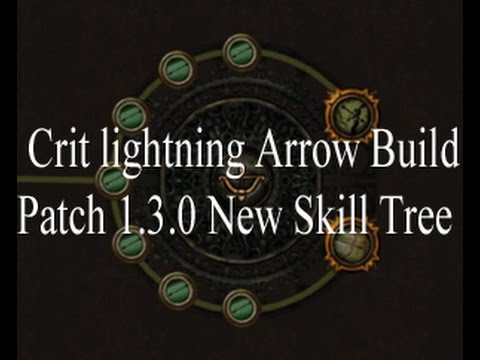 Path Of Exile crit lightning arrow build patch 1.3.0 New Skill Tree ...