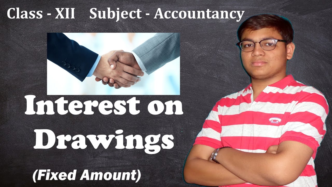 How to calculate Interest on Drawings - Amount Fixed- Monthly ...