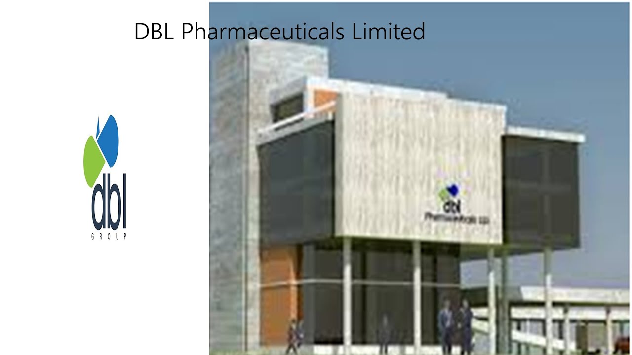 ডিবিএল ফার্মাসিউটিক্যালস !! DBL Pharmaceuticals Limited !! - YouTube