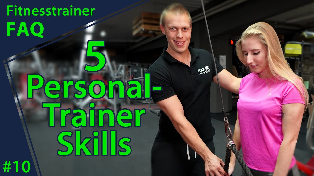 Mit diesen 5 Skills erfolgreicher Personal Trainer werden ...