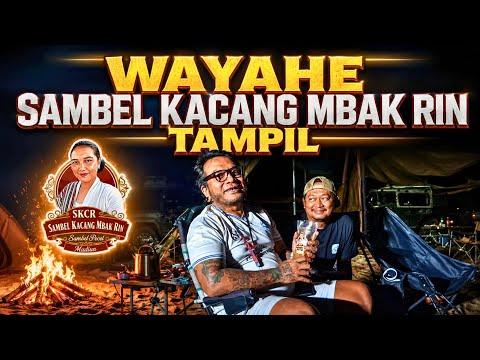 WAYAHE SAMBEL KACANG MBAK RIN TAMPIL 