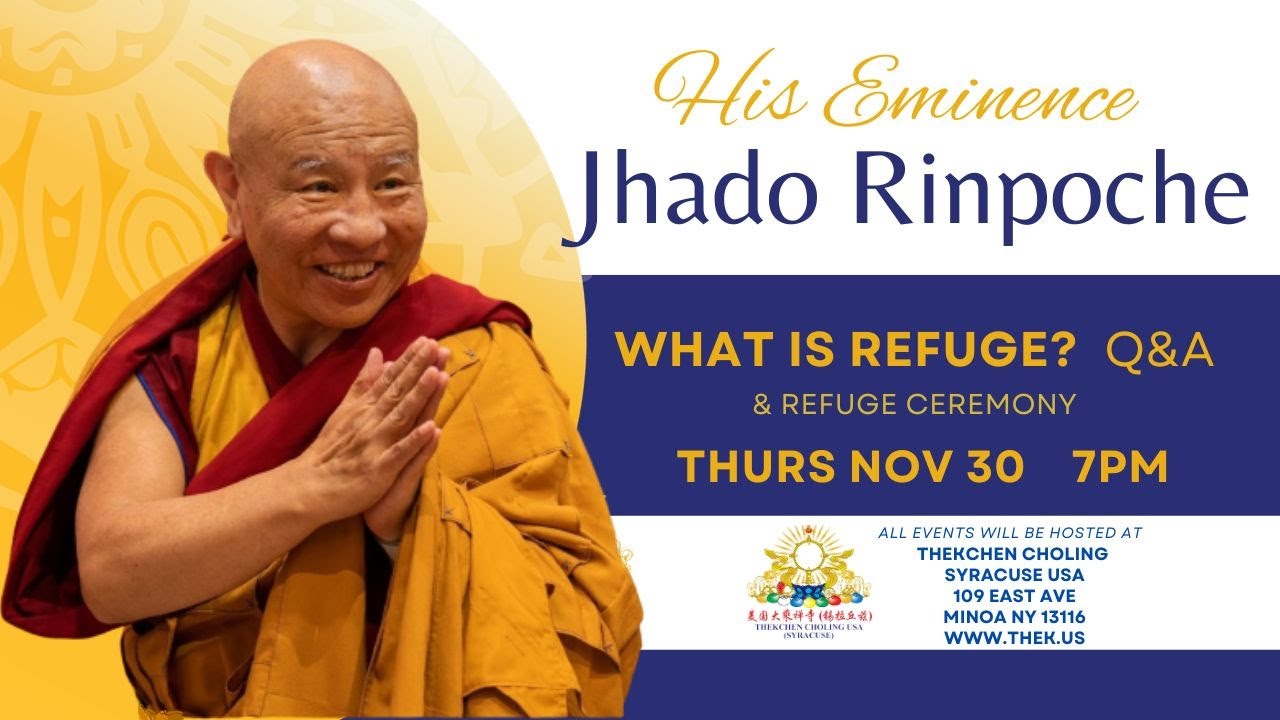 What is Refuge? with His Eminence Jhado Rinpoche - YouTube
