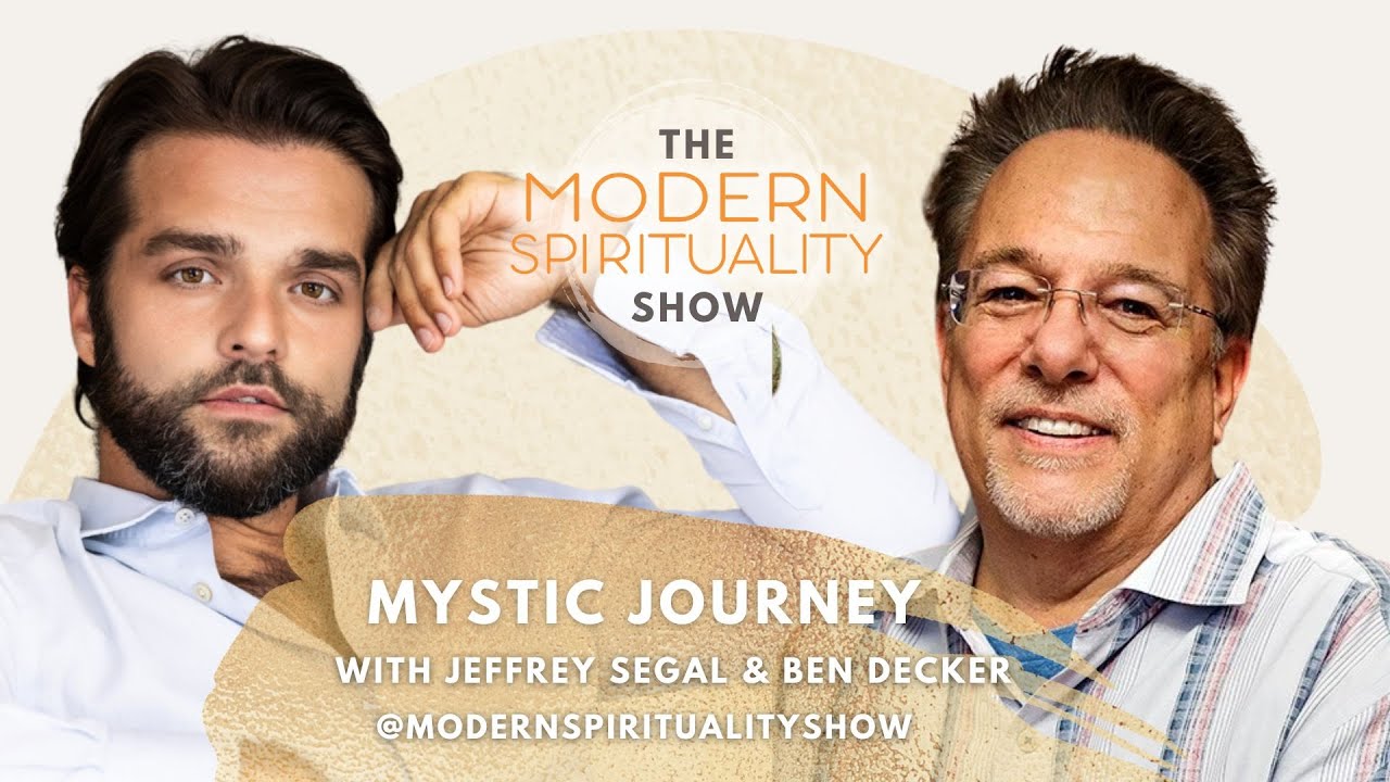 Mystic Journey with Jeffrey Segal and Ben Decker on The Modern ...