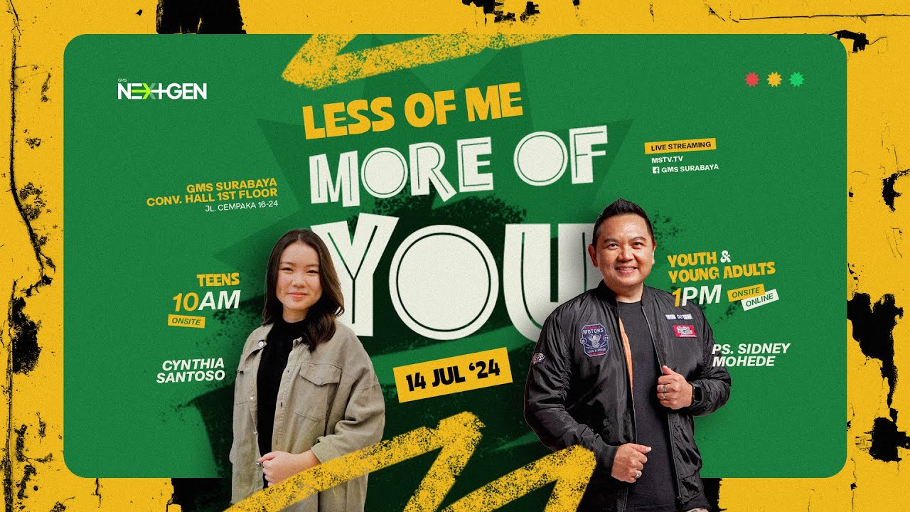 NextGen Youth & Young Adults Sunday Service, 14 Juli 24 | Ps. Sidney Mohede | LESS OF ME MORE OF ...