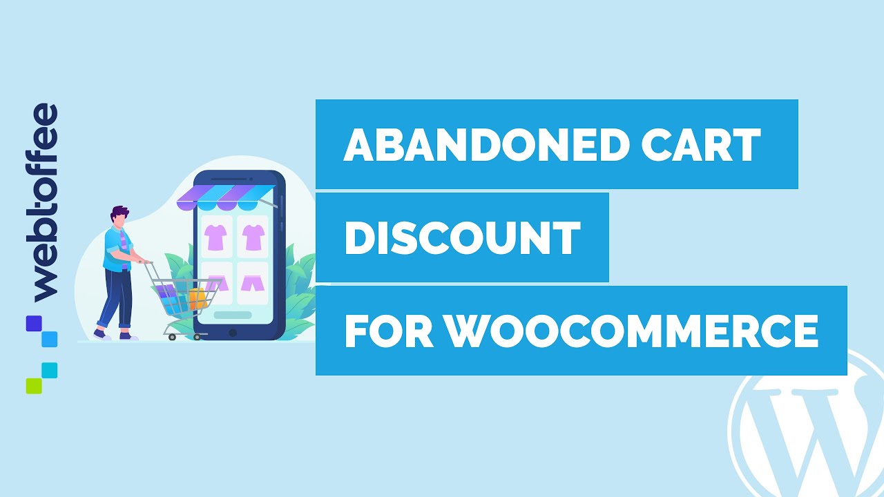 How to offer Abandoned Cart Discount for WooCommerce Customers (Using ...