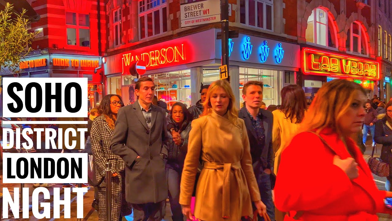 LONDON WALK | SOHO RED DISTRICT CENTRAL LONDON NIGHT LIFE WALK [4K HDR ...