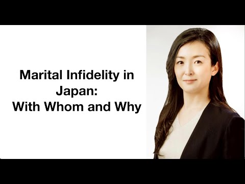 Marital Infidelity in Japan: With Whom and Why
