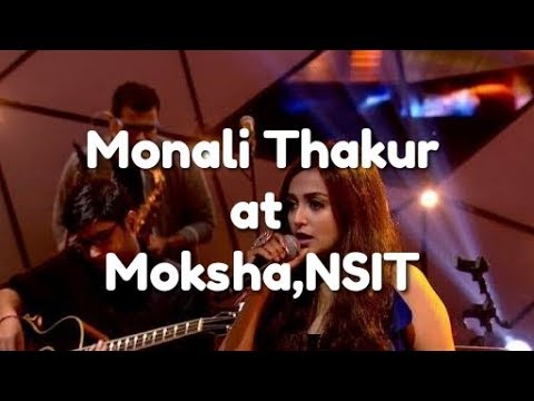 Monali Thakur At Moksha,Nsit || Full Video ||Sharechat Official - YouTube