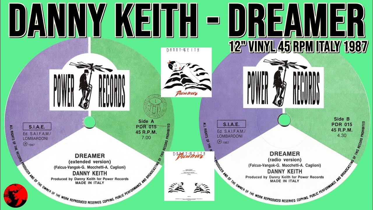 Danny Keith - Dreamer (12" Vinyl 45 RPM Italy 1987) - YouTube