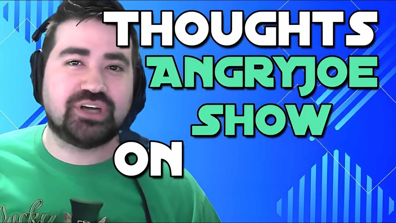 My Thoughts On AngryJoeShow - YouTube