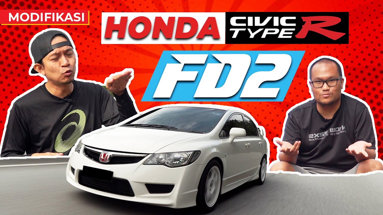 CIVIC FD2R : WARISAN JDM TERAKHIR! - YouTube
