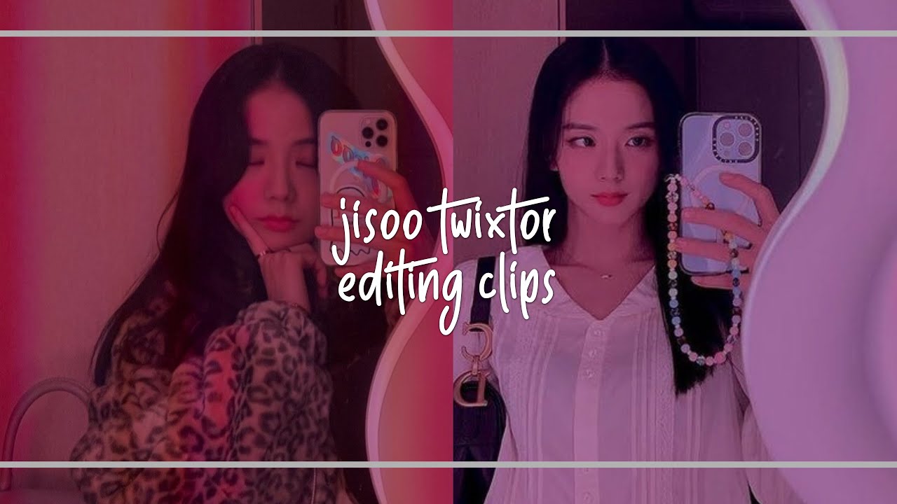 Jisoo Twixtor Editing Clips #3 [updated version] [HD] - YouTube Music
