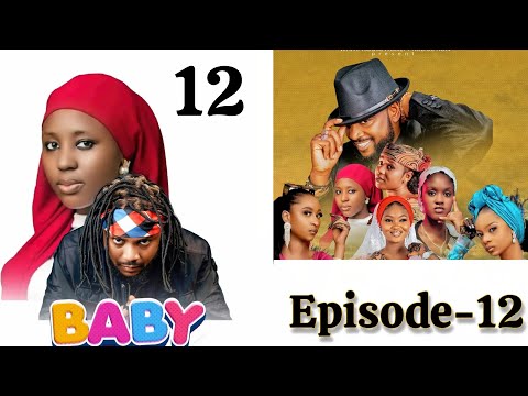 BABY Web Series _ Season 1- Episode 12 - Adam A Zango / Fatima Husain / Al'ameen Buhari/