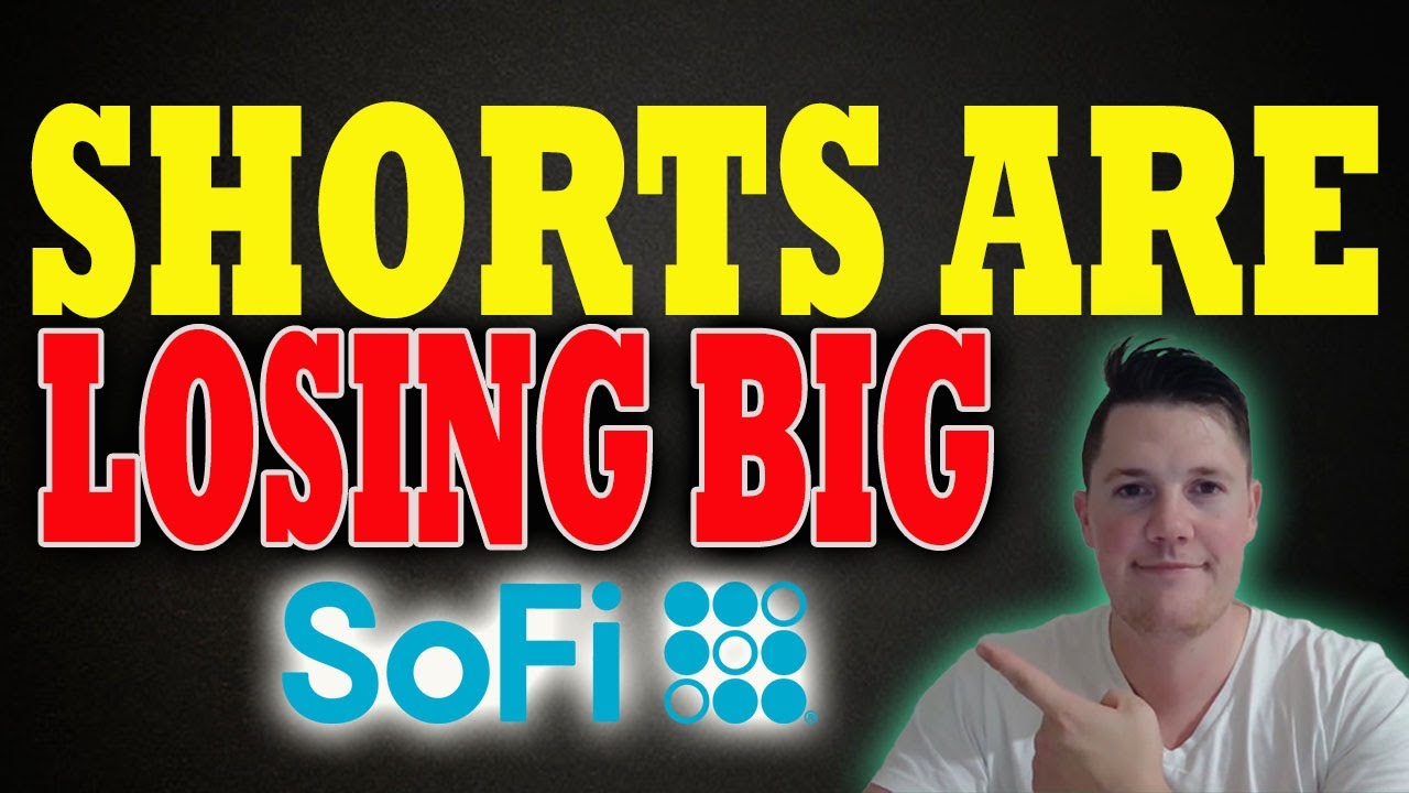 SoFi Shorts are LOSING BIG │ Overview on What Happened w SoFi 🔥 Must Watch SoFi Video - YouTube