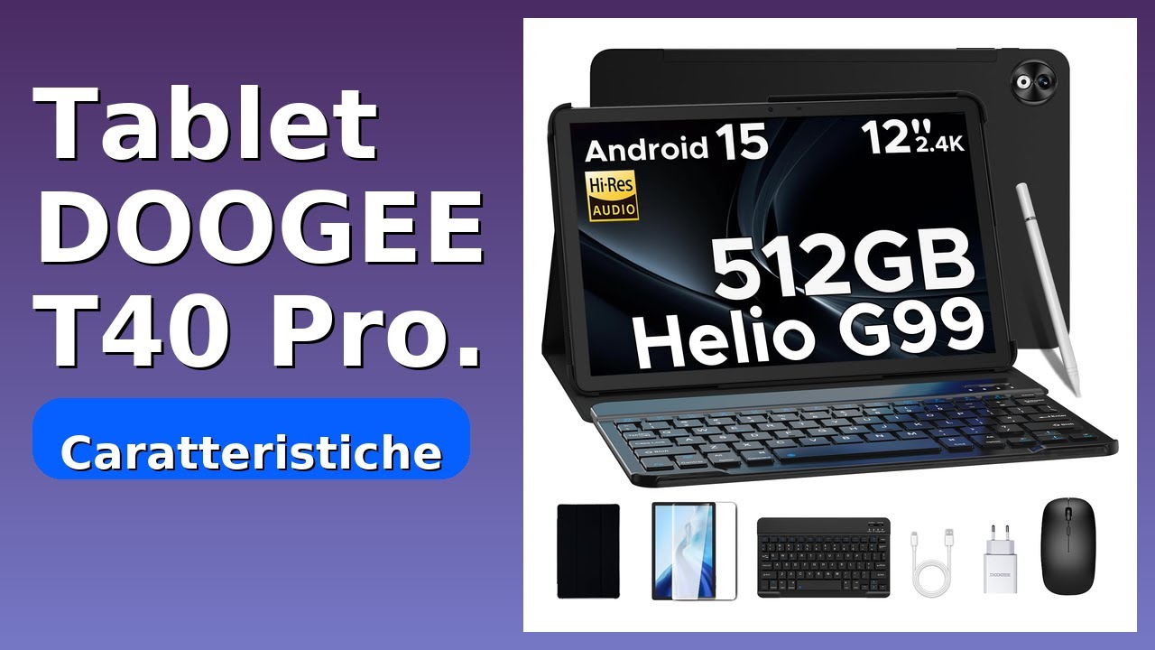 RECENSIONE (2025) : Tablet DOOGEE T40 Pro. DETTAGLI ESSENZIALI - YouTube