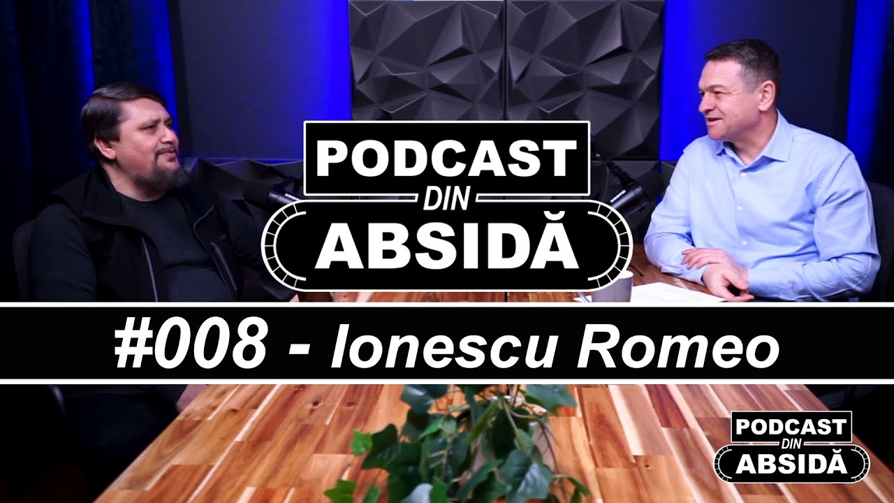 Romaniuc Ciprian | Podcast din Absida | #008 | Invitat Ionescu Romeo - YouTube
