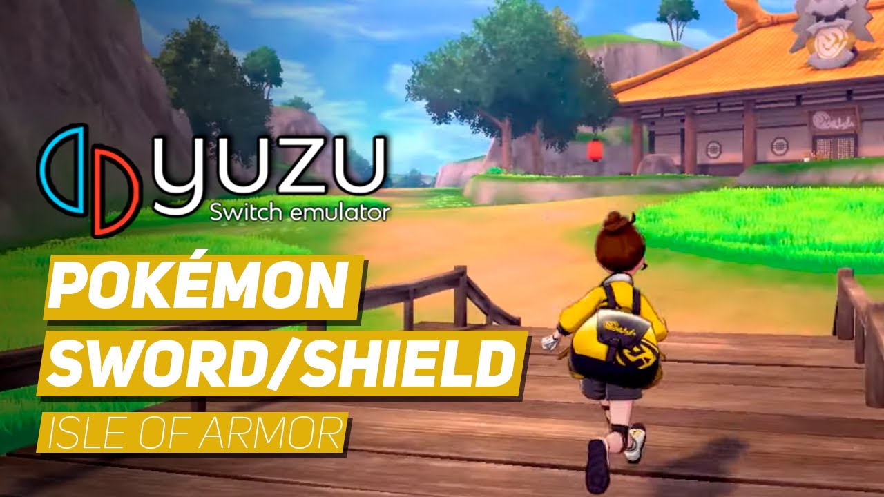 Yuzu Early Access | Pokémon Sword/Shield | ISLE OF ARMOR | Core i5 ...