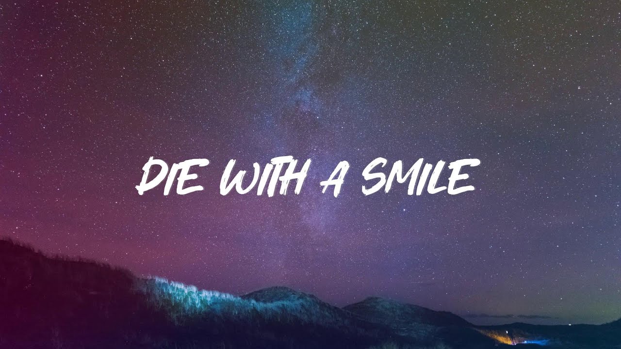 Lady Gaga - Die With A Smile (Lyrics) - YouTube