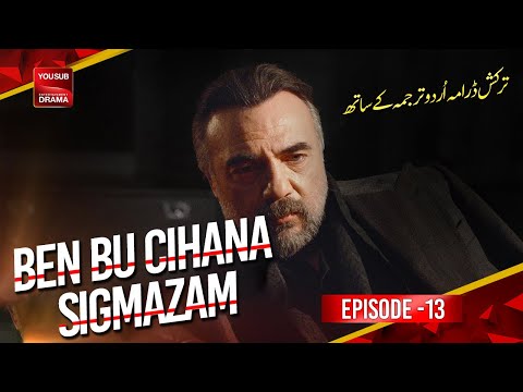 Ben Bu Cihana Sığmazam Episode 13