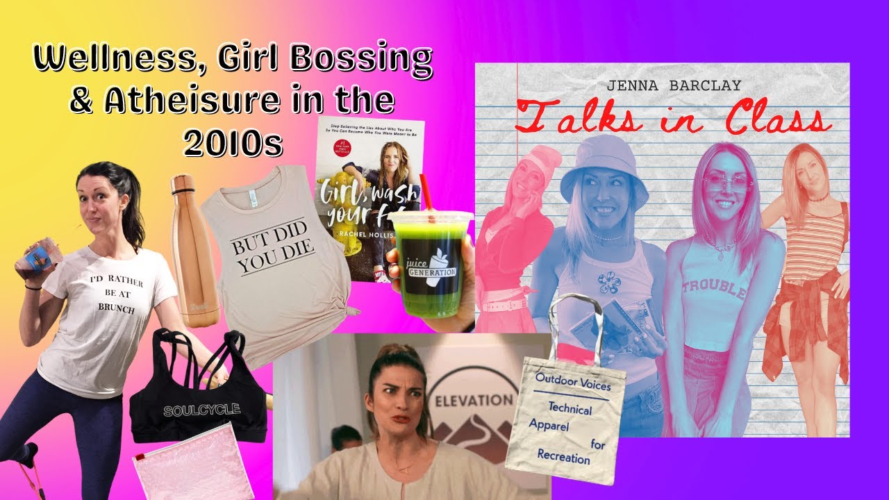 Wellness, Girl Bosses & Athleisure in the 2010s - YouTube