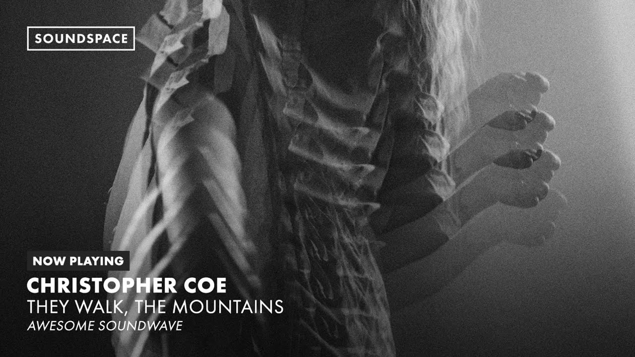 Christopher Coe - They Walk, The Mountains - YouTube