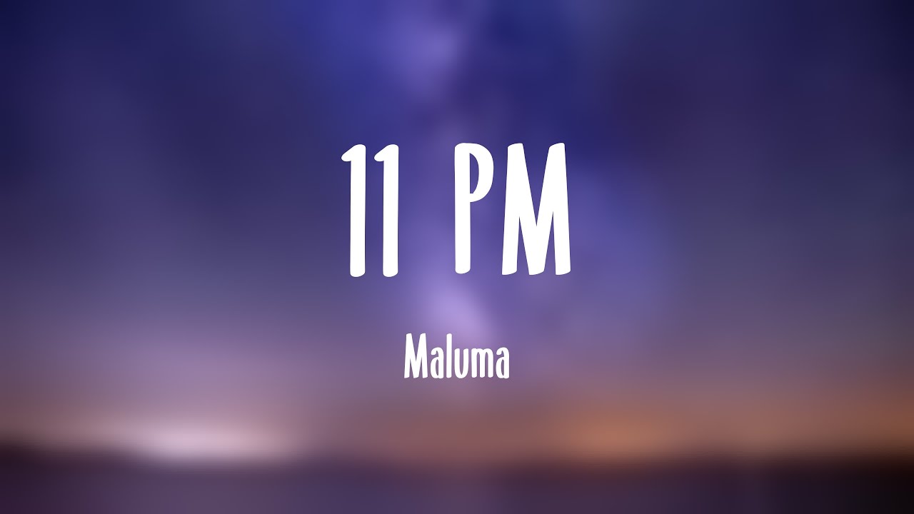 11 PM - Maluma (Lyrics Video) - YouTube