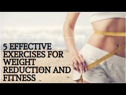 5 effective exercises for weight reduction and fitness. - YouTube