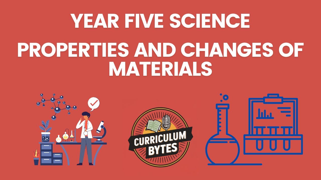 Year Five Science - Properties and Changes Of Materials - YouTube