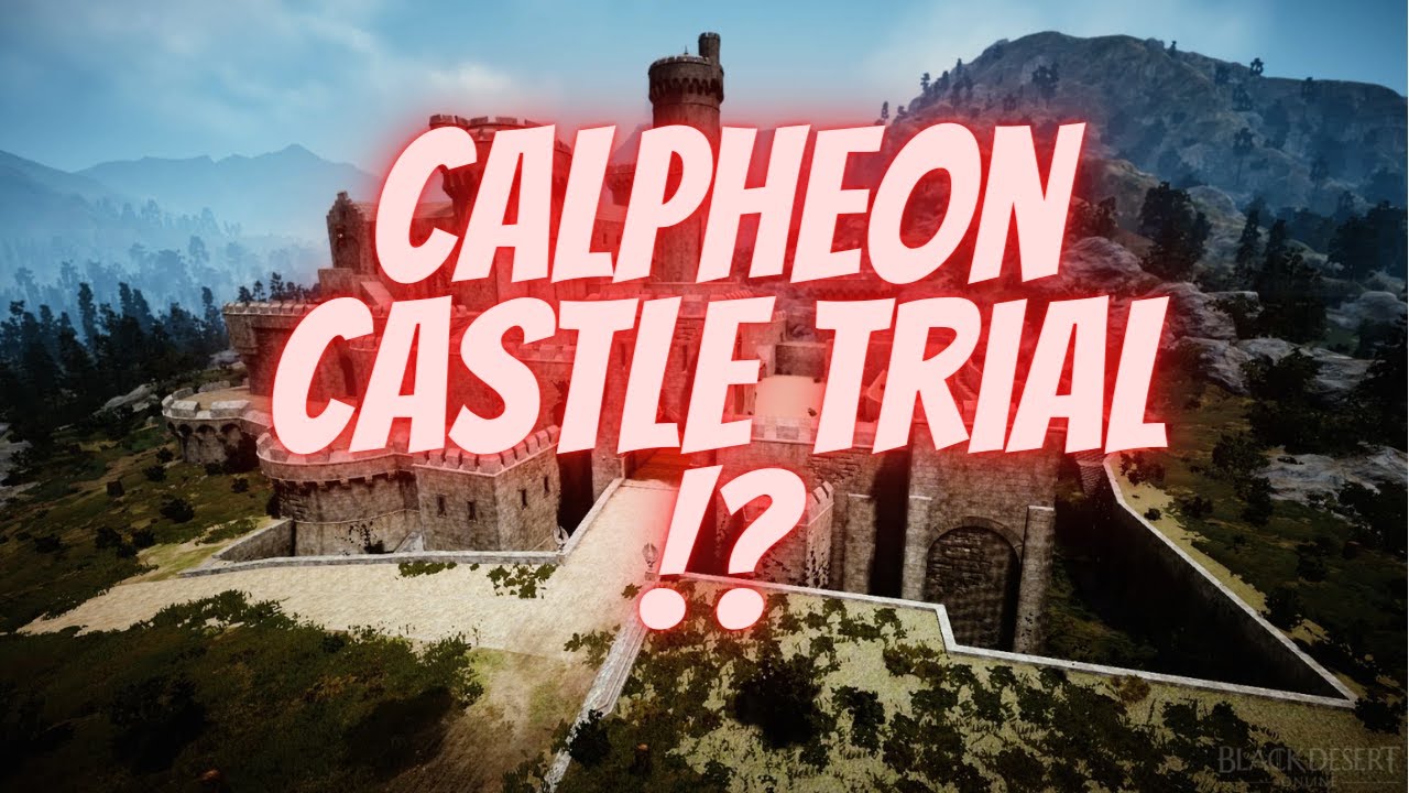 Calpheon Castle Trial - YouTube