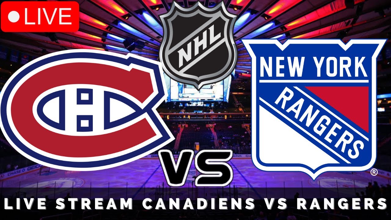Montreal Canadiens vs New York Rangers LIVE STREAM | NHL Game Live ...