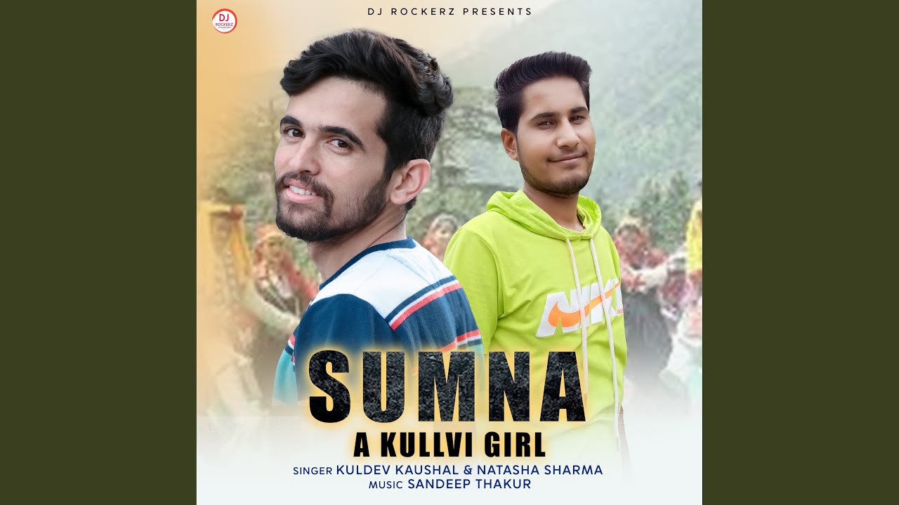 Sumna A Kullvi Girl - YouTube