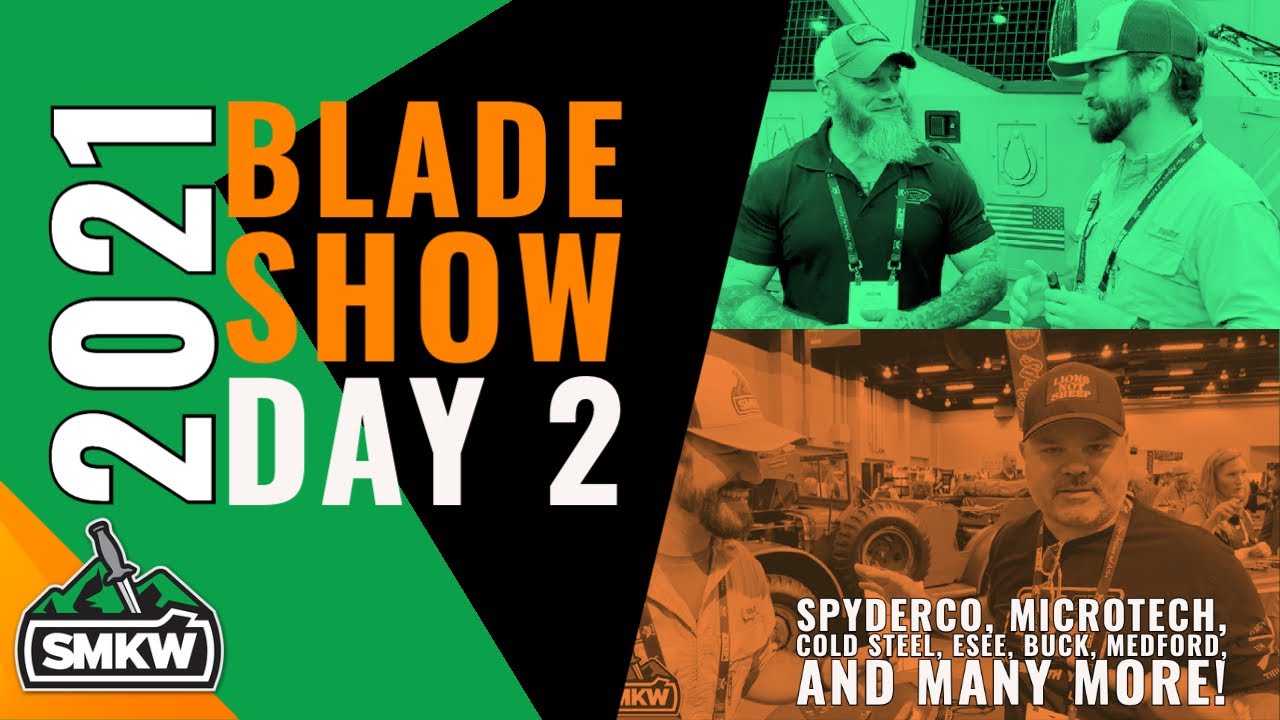 NEW! Blade Show 2021 Day 2 Spyderco, Microtech, Cold Steel, ESEE, Buck ...