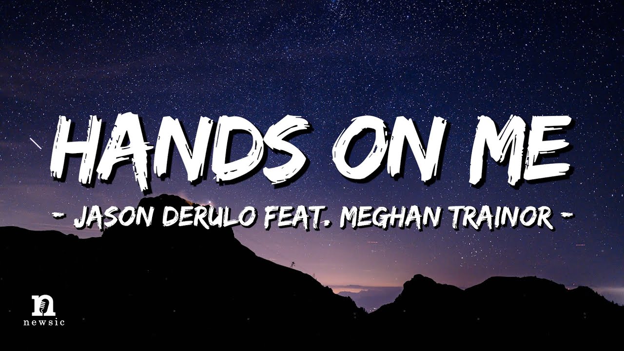 Jason Derulo feat. Meghan Trainor – Hands On Me (Letra/Lyrics) - YouTube