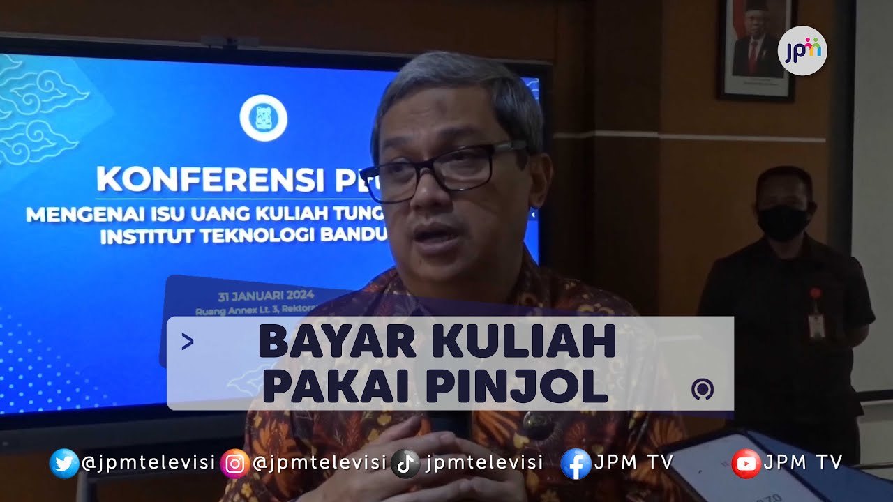 ITB Bantah Arahkan Mahasiswa Bayar Uang Kuliah Pakai Pinjol - YouTube