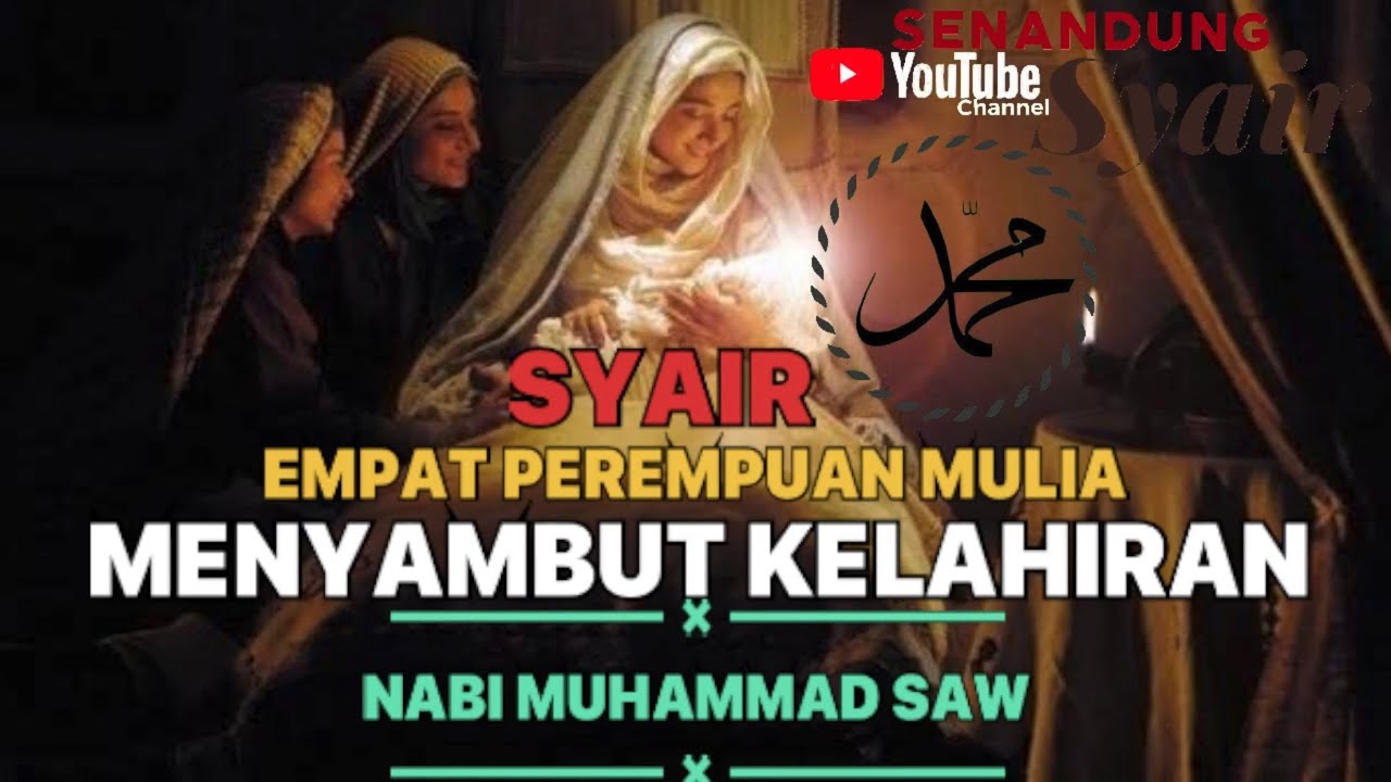 SYAIR MEMPERINGATI KELAHIRAN NABI MUHAMMAD SAW, Yang Penuh Keajaiban ...