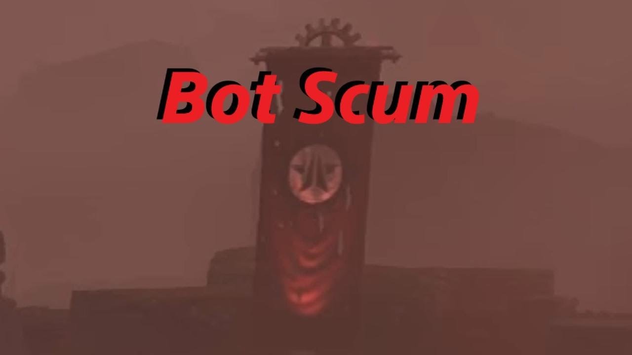 Bot Scum - YouTube