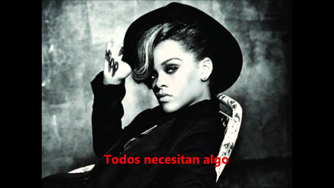 Rihanna-We All Want Love (Subtitulos en Español) - YouTube