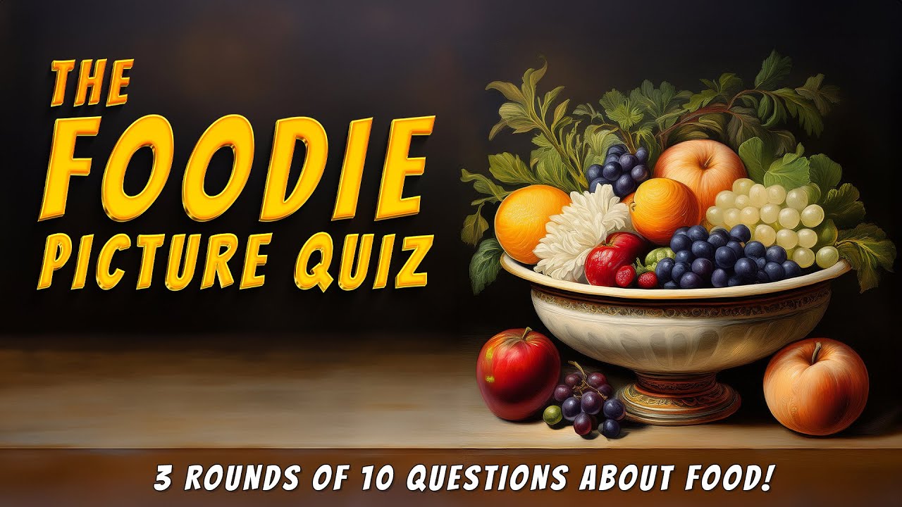 Foodie Picture Quiz : Can You Identify These 30 Foods? - YouTube