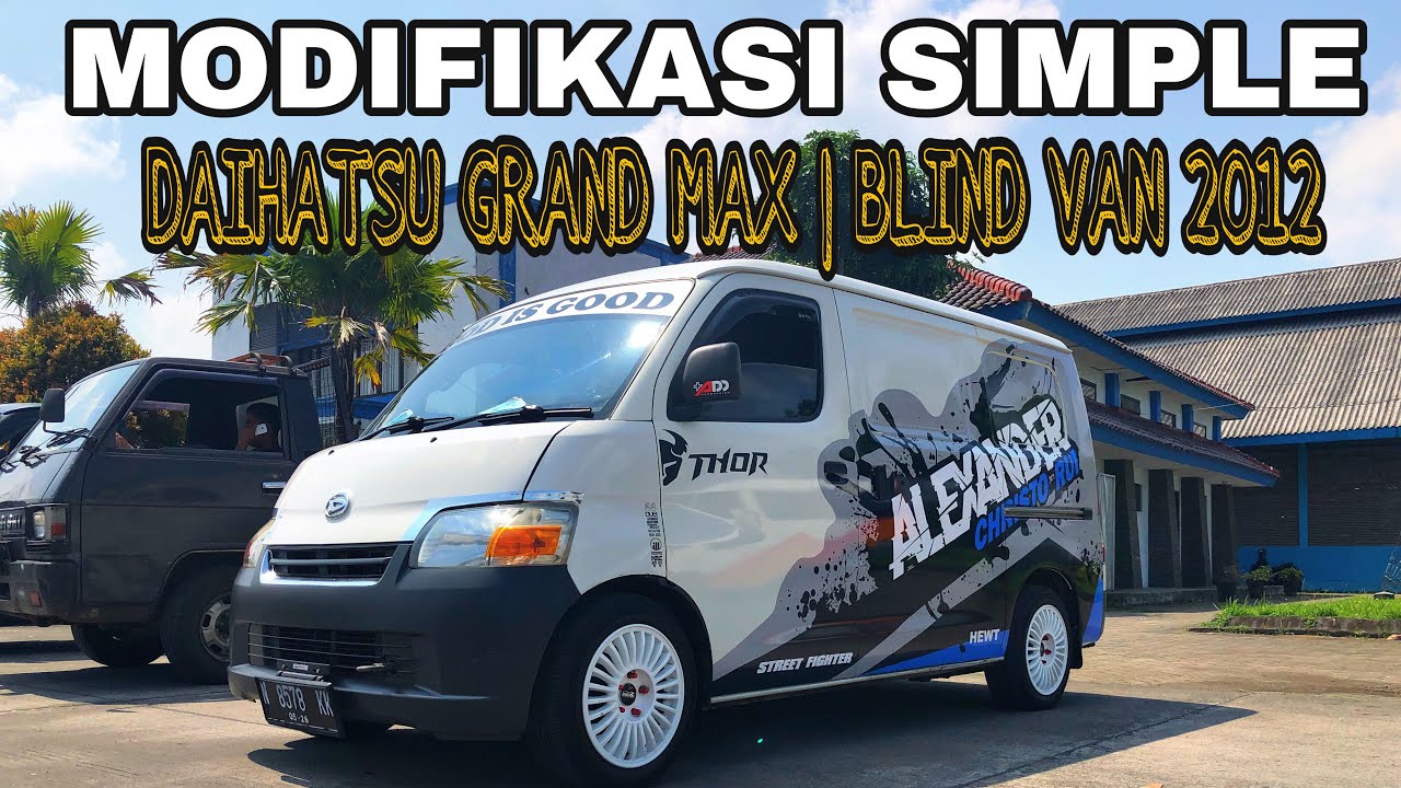 MODIFIKASI GRAND MAX BLIND VAN STIKER BODY / SELERA LELAKI 162 - YouTube