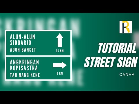 HOW TO MAKE A STREET SIGN DESIGN WITH CANVA | CARA MEMBUAT DESAIN PAPAN ...